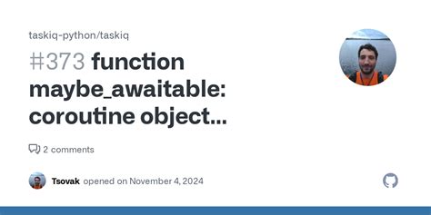 Function Maybeawaitable Coroutine Object Incomingmessage Worker