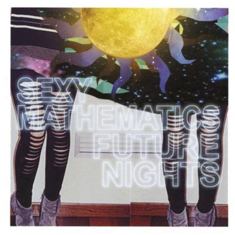 Future Nights Sexy Mathematics Digital Music