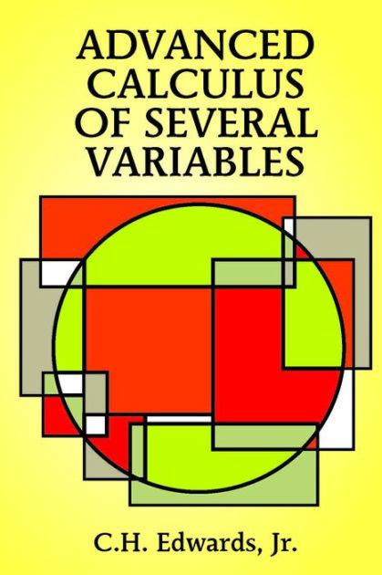 Advanced Calculus Of Several Variables By C H Edwards Jr Paperback Barnes And Noble®