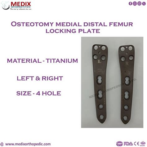 Titanium Osteotomy Medial Distal Femur Locking Plate At ₹ 3500piece In