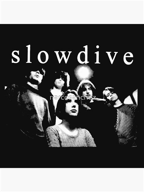 Slowdive Poster By Narcosanchez Redbubble