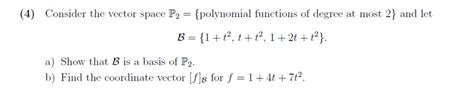 Solved Consider The Vector Space P Polynomial Chegg