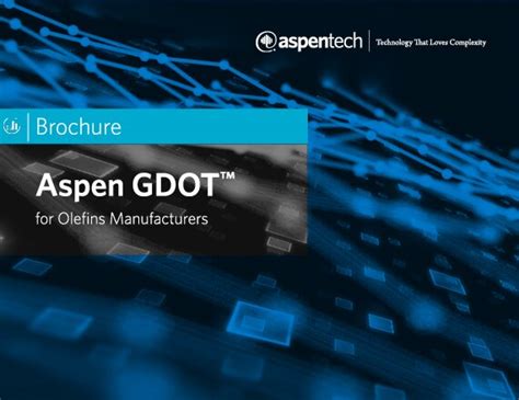 Aspen Gdot For Olefins Aspentech