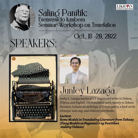 Likhaan Junley L Lazaga Teaches At Up Baguio And Writes In Ilokano