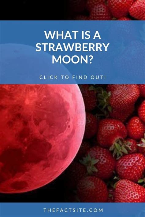 What Is A Strawberry Moon The Fact Site