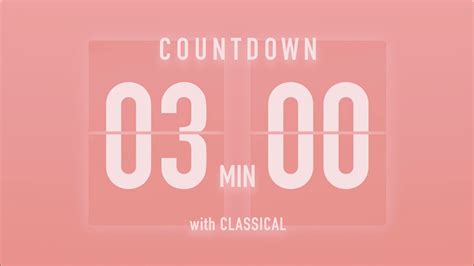3 Minutes Countdown Timer With Classical Music ♪ Youtube