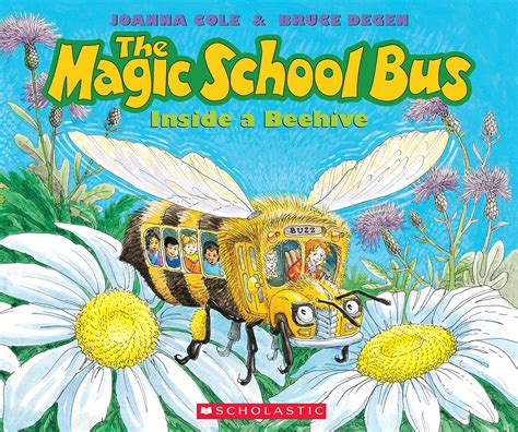 The Magic School Bus Inside A Beehive Joanna Cole Bruce Degen