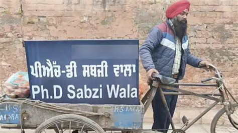 Meet Phd Sabzi Wala Who Has 4 Masters Degrees But Sells Vegetables In Punjab Today News