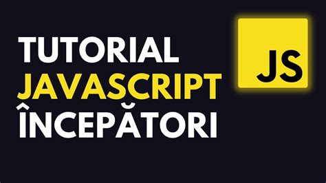 Tutorial Javascript Pentru Incepatori Invata Javascript De La 0 Youtube