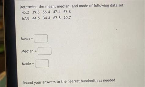 Solved Determine The Mean Median And Mode Of Following Chegg