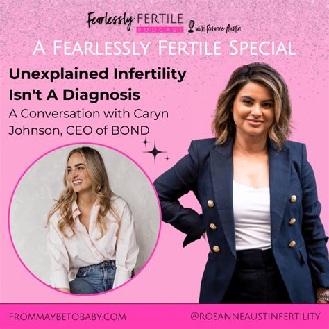 A Fearlessly Fertile Special Unexplained Infertility Isnt A Diagnosis