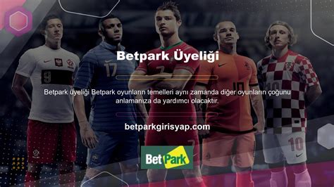 Betpark Üyeliği Betpark Giriş Betpark Yeni Adresi