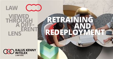Retraining And Redeployment Considerations For Employers Before Redundancy Kalus Kenny Intelex