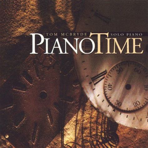 Play Piano Time By Tom Mcbryde On Amazon Music