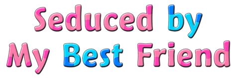 Seduced By My Best Friend Anime