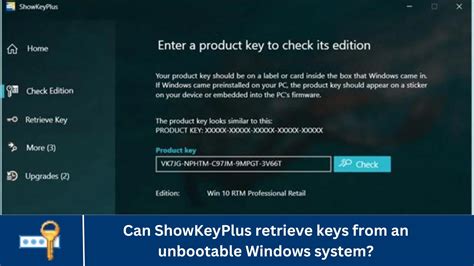 Can Showkeyplus Retrieve Keys From An Unbootable Windows System Showkeyplus