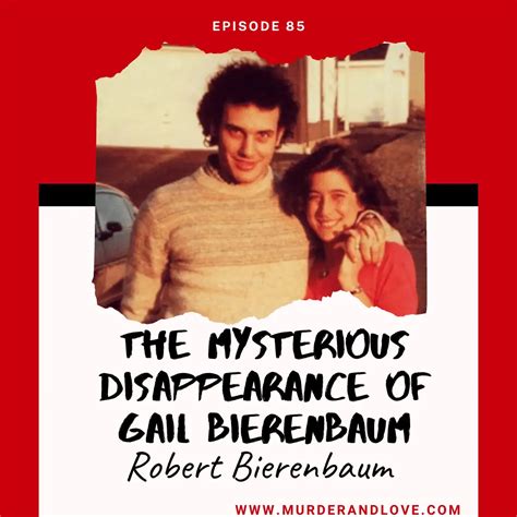 The Mysterious Disappearance Of Gail Bierenbaum Robert Bierenbaum
