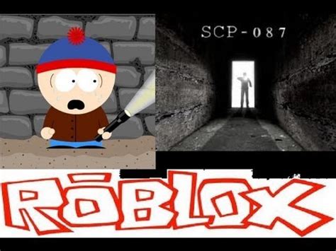 Stan Marsh Plays Scp 087 B Roblox Youtube
