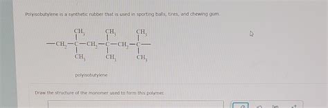 Polyisobutylene Is A Synthetic Rubber That Is Used In