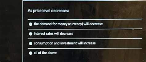 Solved As Price Level Decreasesthe Demand For Money