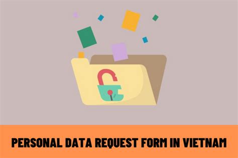 Latest Personal Data Request Form In Vietnam According To Current