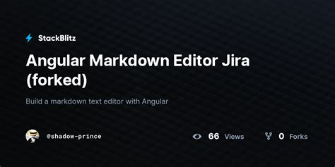 Angular Markdown Editor Jira Forked Stackblitz