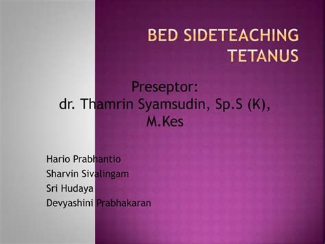 Bed Side Teaching Tetanus Pptx