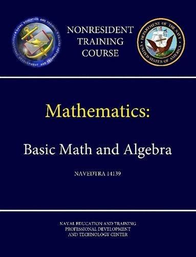 Navy Mathematics Basic Math And Algebra Navedtra 14139 By Naval