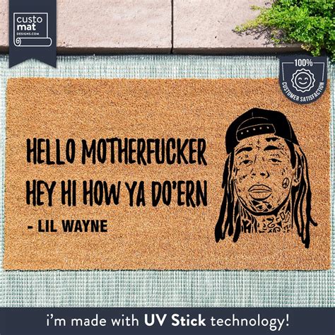 Funny Lil Wayne Doormat Hey Hi How You Doern Hello Mother Fucker
