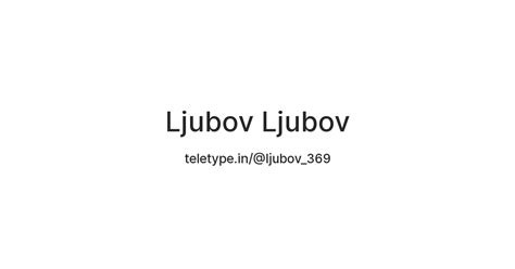 Ljubov Ljubov — Teletype