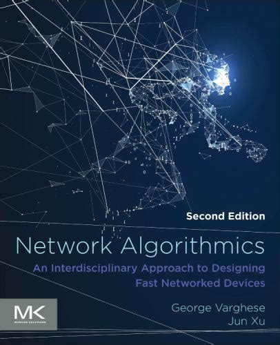 Network Algorithmics An Interdisciplinary Approach To Designing Fast
