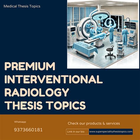 1000 Comprehensive Interventional Radiology Thesis Topics