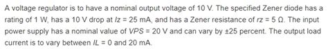 Solved A Voltage Regulator Is To Have A Nominal Output