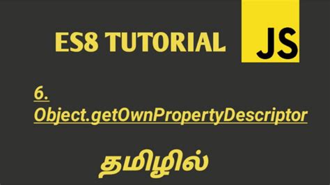 Es8 Ecmascript 2017 Tutorial In Tamil Object
