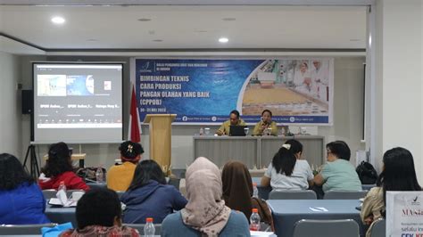 Bimbingan Teknis Cppob Dalam Rangka Pendampingan Umkm Pangan Olahan Badan Pengawas Obat Dan
