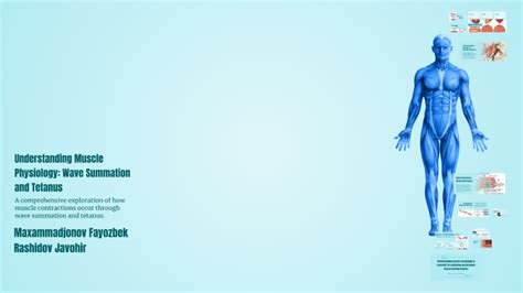 Understanding Muscle Physiology Wave Summation And Tetanus By Fayozbek
