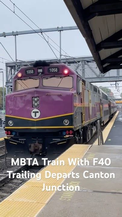 Mbta Train With F40 Trailing Departs Canton Junction Youtube