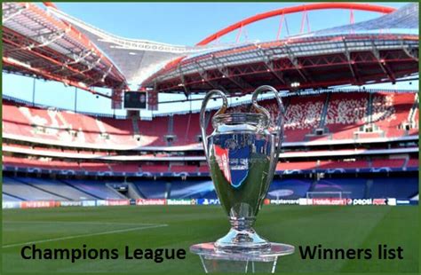 Uefa Champions League Winners List Since 1955 56