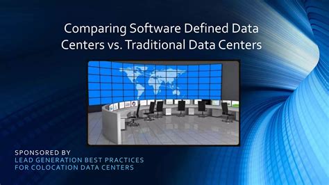 Comparing Software Defined Data Centers Vs Traditional Data Centers
