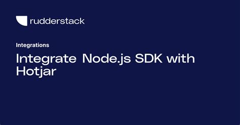 Integrate Nodejs Sdk With Hotjar