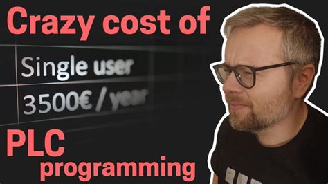 The Crazy Cost Of Plc Programming Jakob Sagatowski 60 Comments