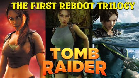Lara Croft Tomb Raider The First Reboot Trilogy Youtube