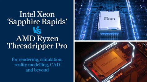 Intel Xeon ‘sapphire Rapids Vs Amd Ryzen Threadripper Pro Aec Magazine