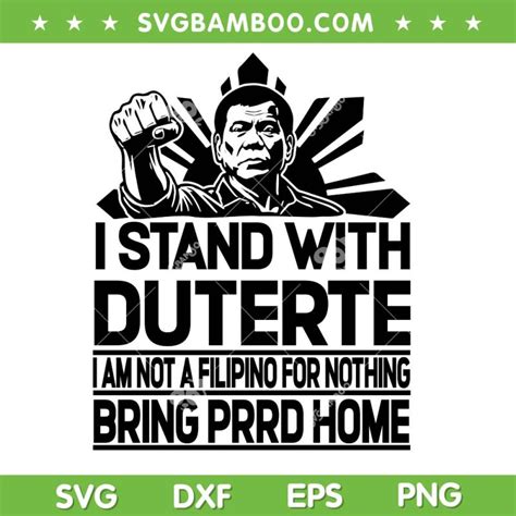 I Stand With Duterte Svg Png Bring Prrd Home Svg
