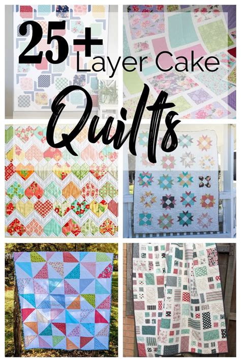 25 Layer Cake Quilt Patterns Layer Cake Quilt Patterns Layer Cake Quilts Cake Quilt