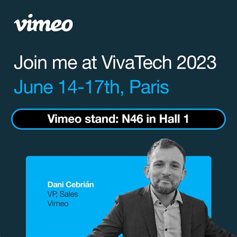 Daniel Cebrian On Linkedin Leads Brand Experiences Paris Vivatech2023