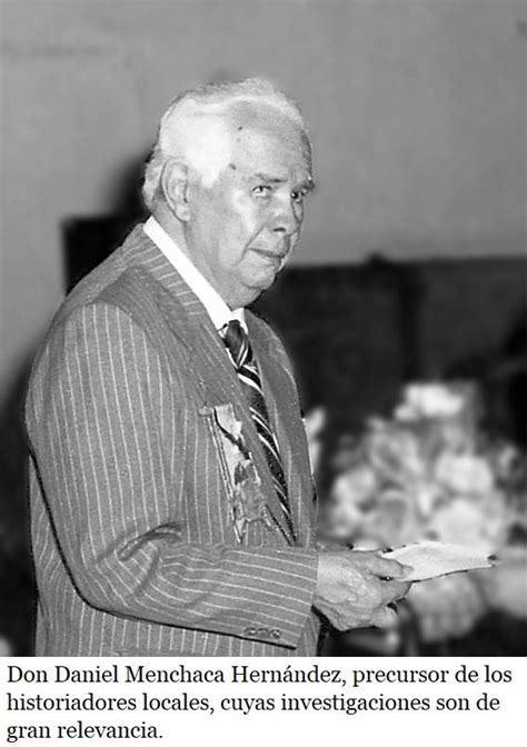 Don Daniel Menchaca Un Gran Hombre En El Olvido La Prensa De