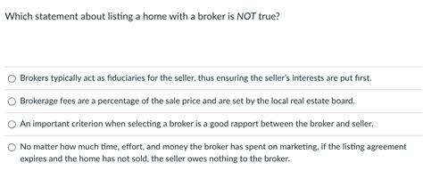 Solved Which Statement About Listing A Home With A Broker Is