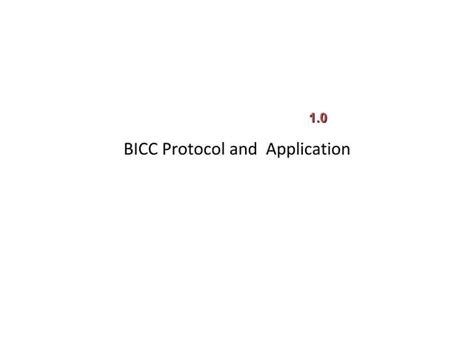 Bicc Protocol And Application Ppt