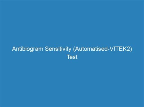 Antibiogram Sensitivity Automatised Vitek2 Test Free Homeoffice
